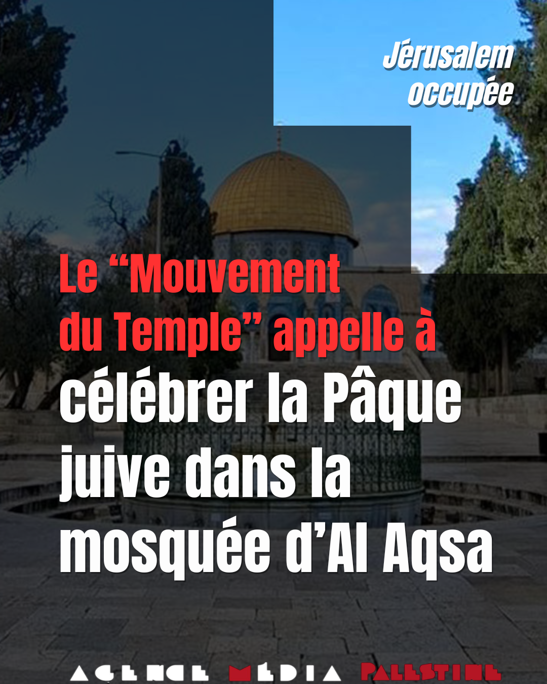 Le “Mouvement du Temple” appelle à célébrer la Pâque juive dans la ...